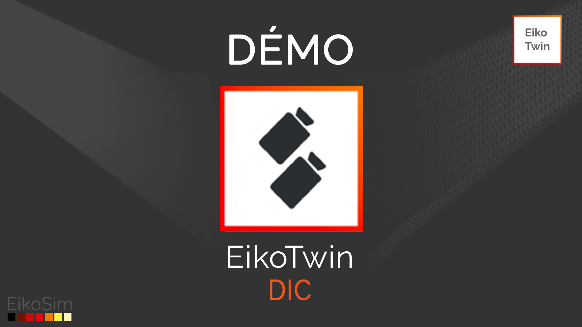 Vidéo de démo du logiciel EikoTwin DIC - EikoSim